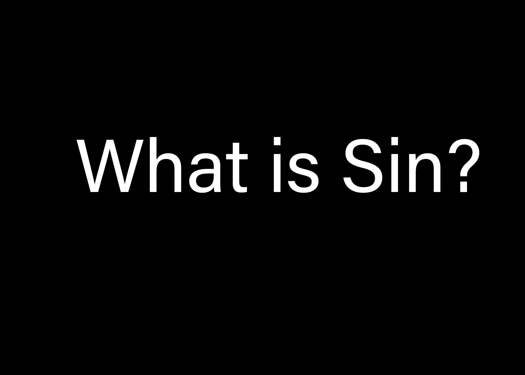 What Is Sin A Simple Definition Credo House Ministries What Is Sin A Simple Definition Credo House Ministries
